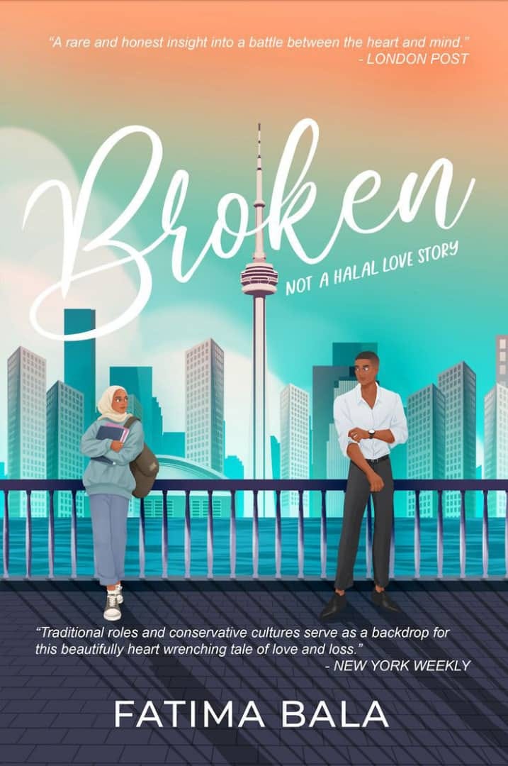 Book Review - Broken: Not a Halal Love Story by Fatima Bala | by Jesse Voyamba | Medium