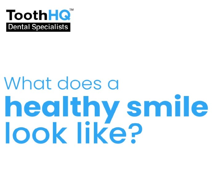 What Does a Healthy Smile look like? | by mytoothhq | May, 2024 | Medium