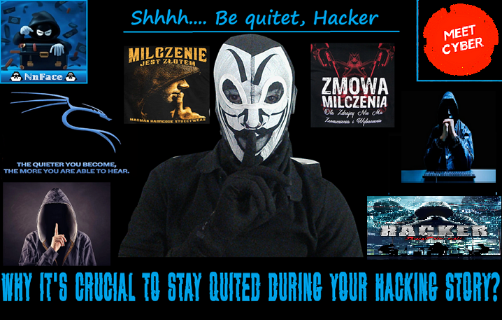 Shhh… Be Quiet Hacker. Why It’s As Important To Stay Quiet During Your ...