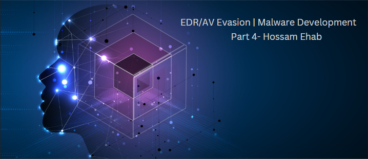 AV/EDR Evasion | Malware Development P — 4 | by Hossam Ehab | Medium