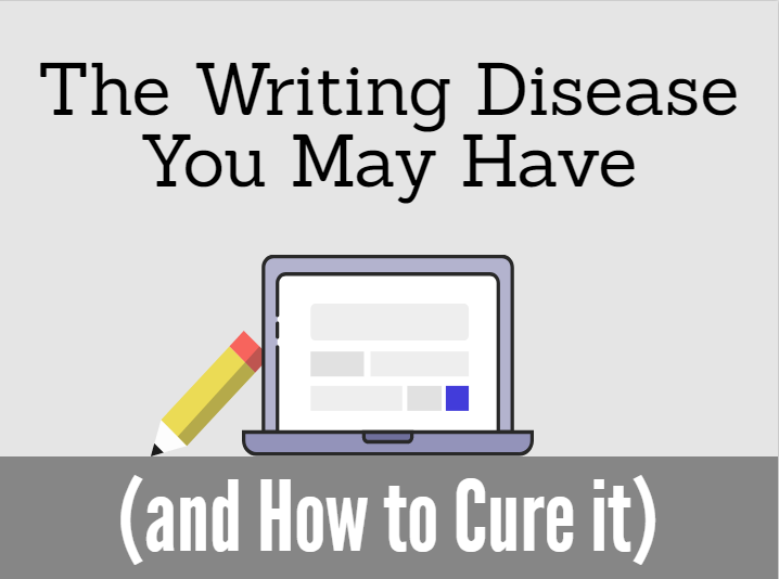 The Writing Disease You May Have (and How to Cure it) | by Andrew M ...