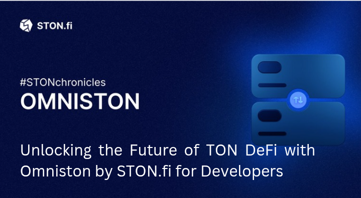 Unlocking the Future of TON DeFi with Omniston by STON.fi for Developers | by PECULIAR HYPE 💯💋 ...