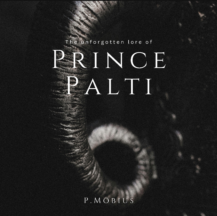 THE UNFORGOTTEN LORE OF PRINCE PALTI | by P.Mobius | Jan, 2025 | Medium