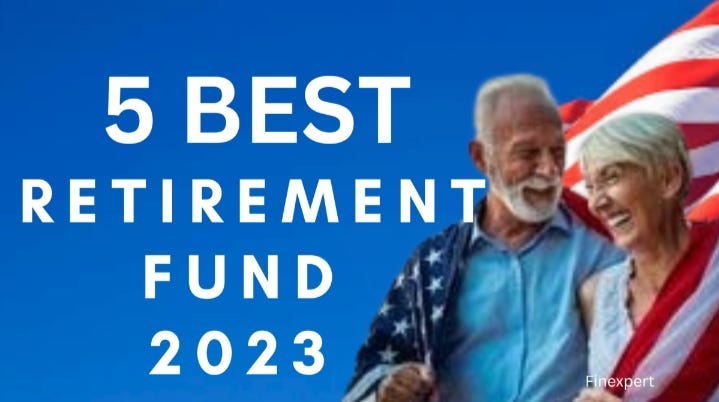 5 BEST RETIREMENT FUND 2023. Introduction A public retirement fund ...