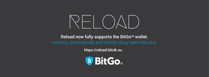 Reload now fully supports the BitGo wallet | by ɃITNIK | Medium