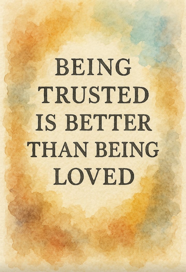 It is sweeter to be trusted than to be loved. | by Dr.Brainz ...