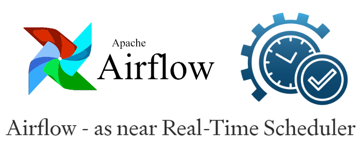 Airflow - as near Real-Time Scheduler | by Deep Arjun | Medium