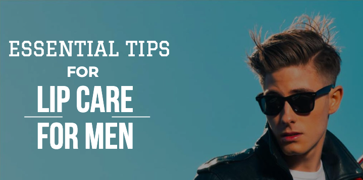 Essential Tips for Lip Care for Men | by Gaurav Srivastava | Medium