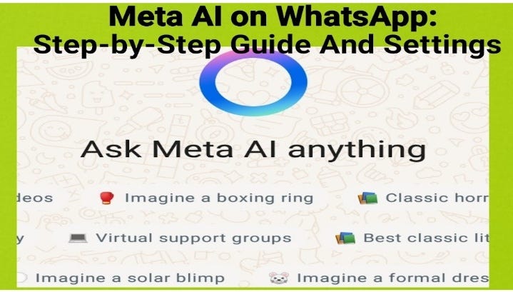 Meta AI on WhatsApp: Step-by-Step Guide And Settings | by ajahar ali | Jul, 2024 | Medium