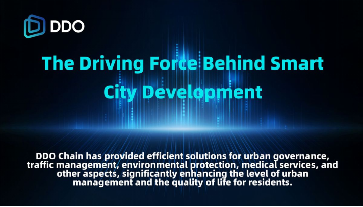 The Driving Force of Smart City Development: DDO Chain’s Smart ... The Driving Force of Smart City Development: DDO Chain’s Smart ...