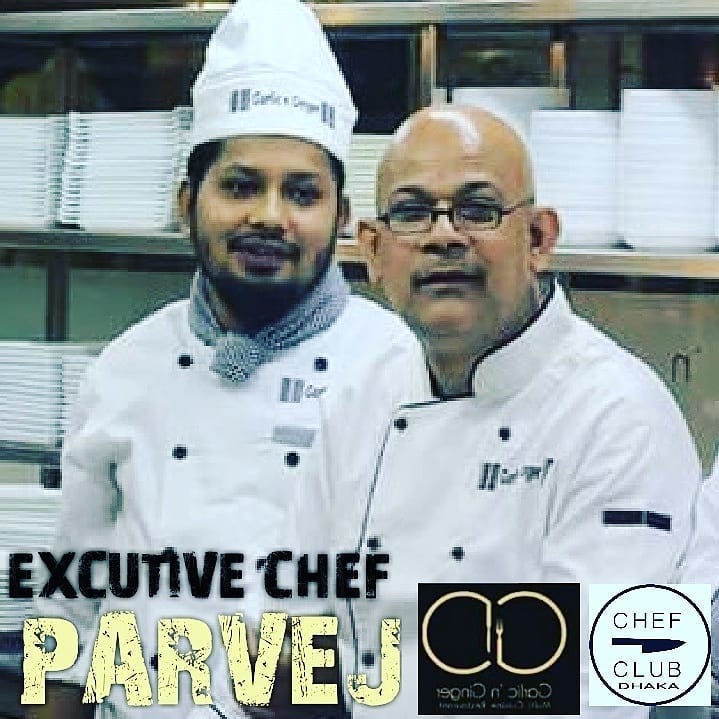 Chef ParveZ Life Story. Chef Parvez, One of Bangladesh… | by ChefWorks ...