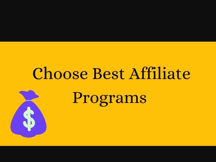 How to Choose Best Affiliate Program’s | by Research Take Great Idea ...