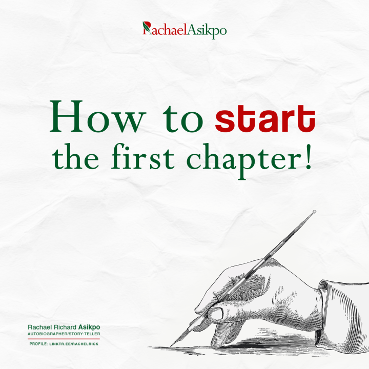 HOW TO START THE FIRST CHAPTER. Ready to start fleshing out the book ...