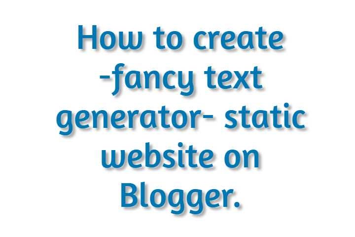 How To Create Fonts Text Generator Website on Blogger | by Rocky Islam ...