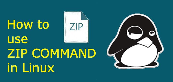 How to use ZIP COMMAND in Linux — LinuxTechLab | by Shujat Husain | Medium