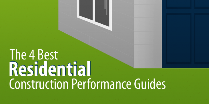 The 4 Best Residential Construction Performance Guidelines | by ...