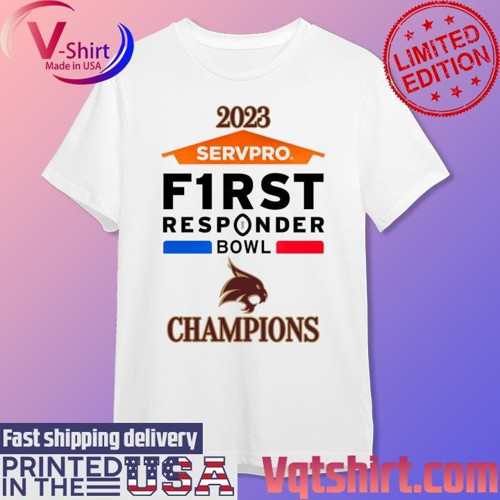 Official Texas State Bobcats Champions 2023 Servpro F1rst Responder ...