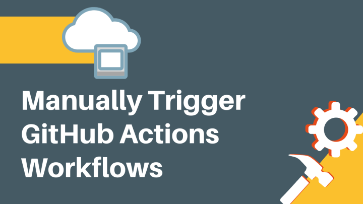 Manually Trigger A Github Actions Workflow By Nate Ebel Goobar Medium 3789