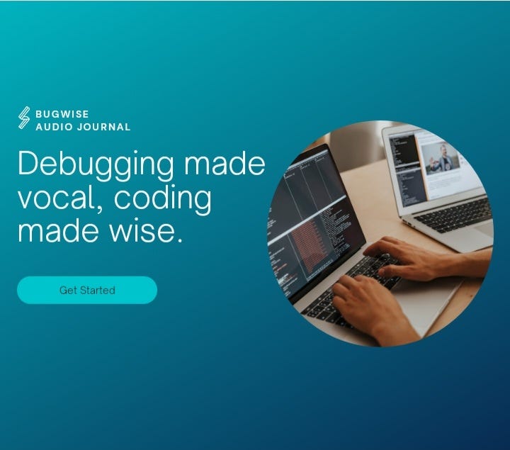 BugWise Audio Journal empowers developers to document their debugging journey using audio… | by ...