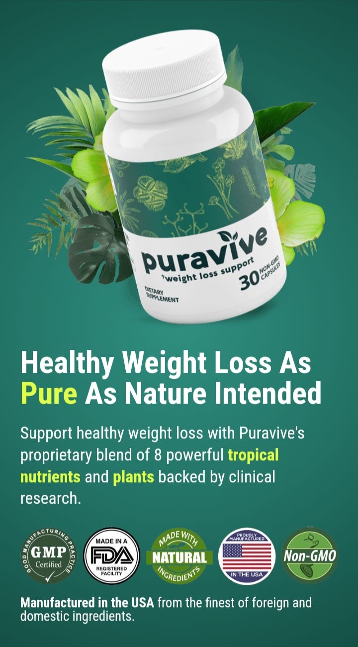 Exploring the Benefits of Puravive: A Comprehensive Review | by James | Apr, 2024 | Medium