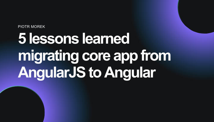 5 lessons learned migrating core app from AngularJS to Angular | by ... 5 lessons learned migrating core app from AngularJS to Angular | by ...