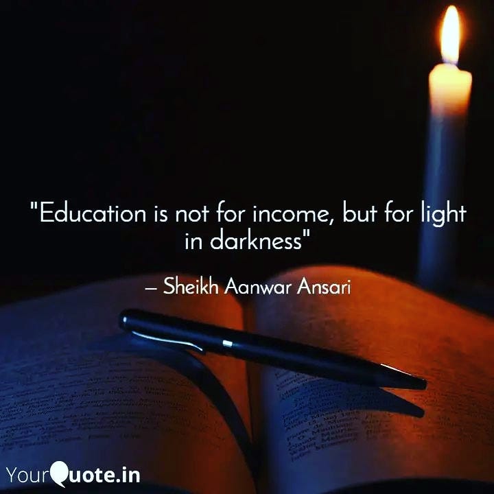 "Education is not for income, but for light in darkness" #quote # ...