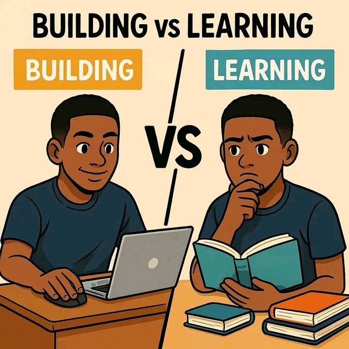 Building vs Learning: Why You Should Build First (Because you don’t ...