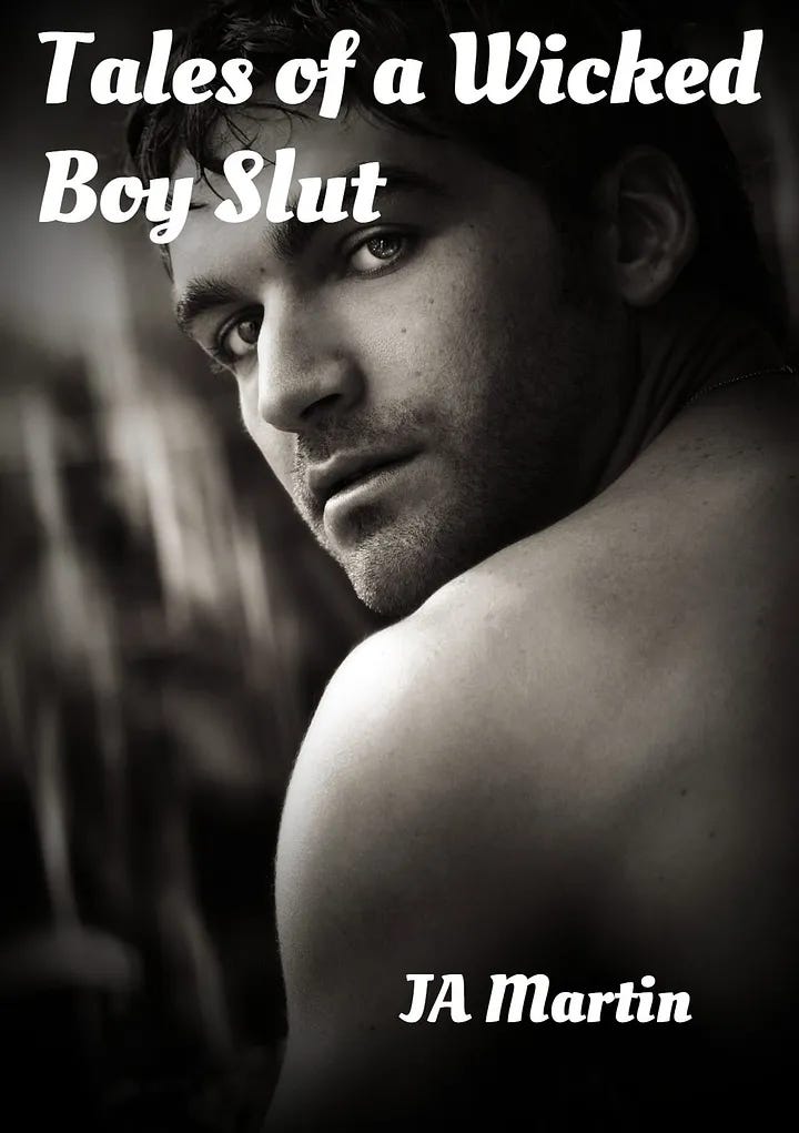 Tales of a Wicked Boy Slut — 10. Episode 10 | by JA Martin | Naughty Nook Publication | Jun ...