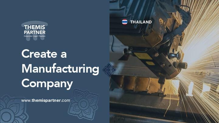 How to set up a manufacturing company in Thailand? | by Themis Partner ...