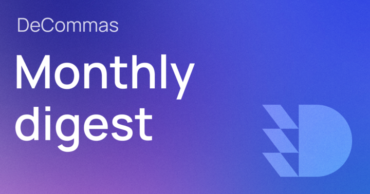 DeCommas Monthly Digest. DeCommas is launching the Monthly… | by DeCommas | Medium