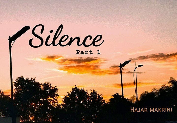 SILENCE : Part 1. Today, I want to talk about silence… | by Hajar Makrini | Nov, 2024 | Medium