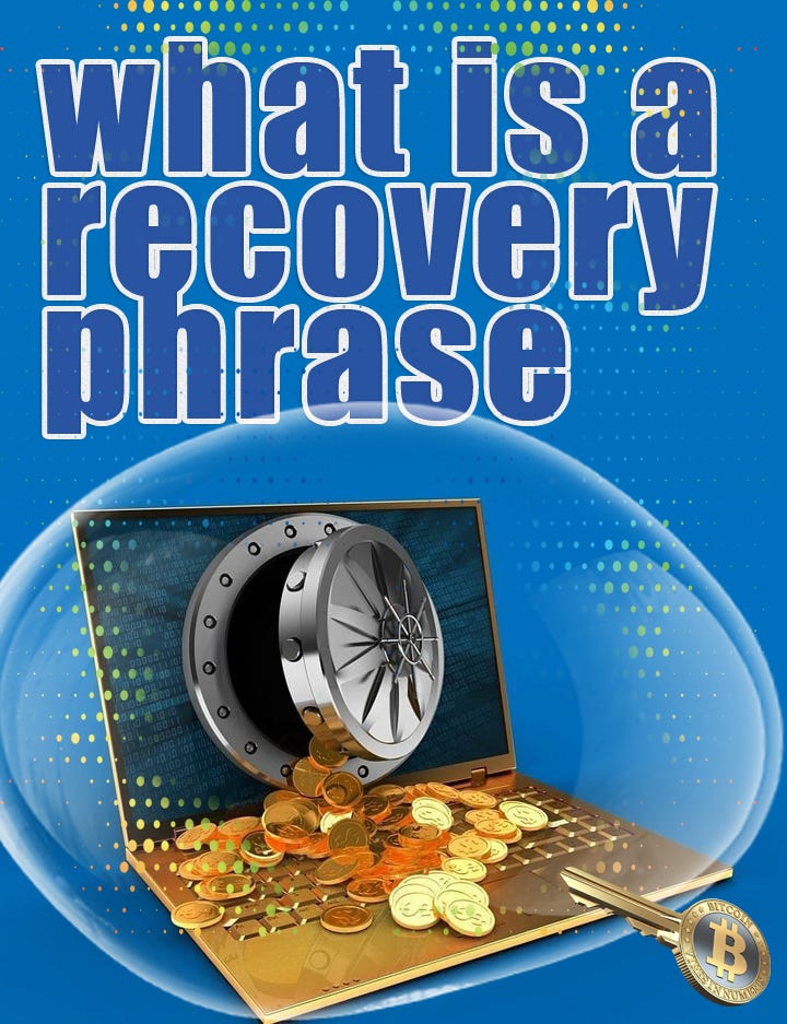 What is a recovery phrase?. A recovery phrase is essentially a… | by ...