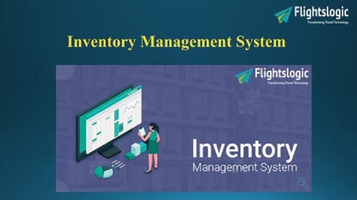 Inventory Management System. FlightsLogic Inventory Software is a… | by ...