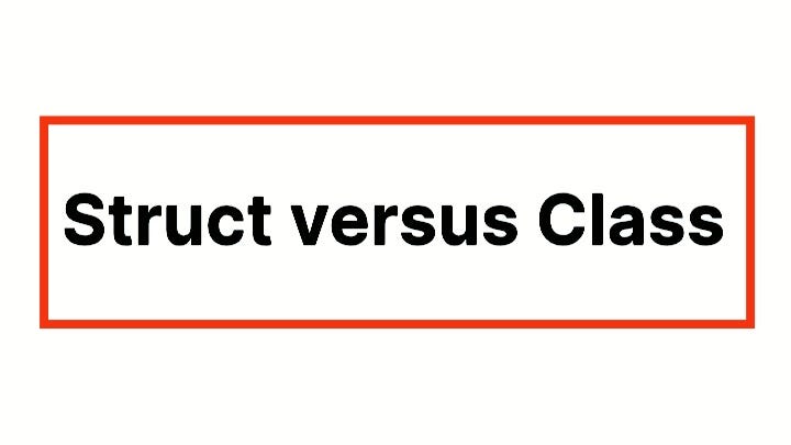 Struct vs Class. Advantages and Disadvantages | by Sajad Imani | Feb ...