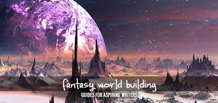 Fantasy World Building: A How to Guide | by Spencer Reaves McCoy | Medium