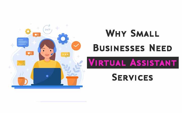 Why Small Businesses Need Virtual Assistant Services | by Asraf Bokth Ansari | Startup Stash