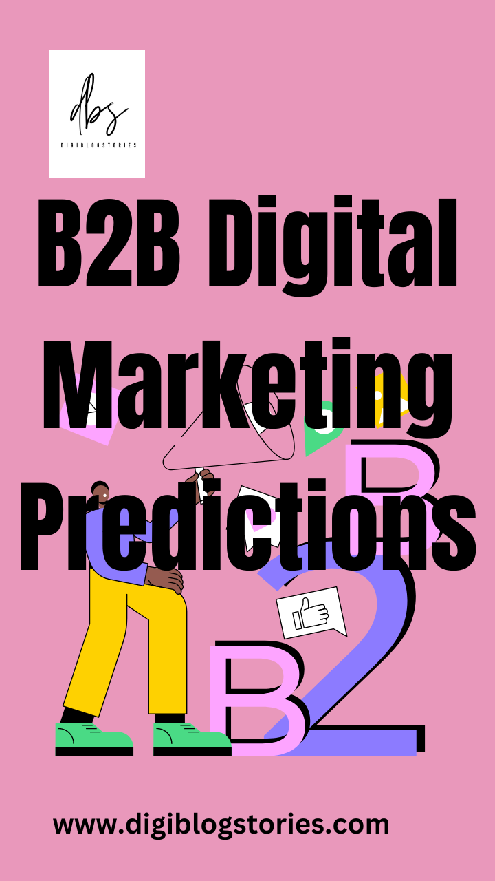 B2B Digital Marketing Predictions | by Live.Madhavi | Medium