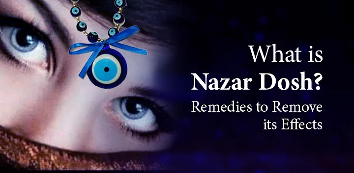 What is Nazar Dosh? Remedies to Remove its Effects | by Bejan Daruwalla ...