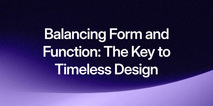 Balancing Form and Function: The Key to Timeless Design | by Design ...