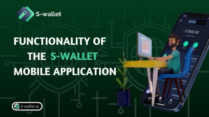 S-Wallet guide for new users ;. FUNCTIONALITY OF THE S-WALLET MOBILE ...