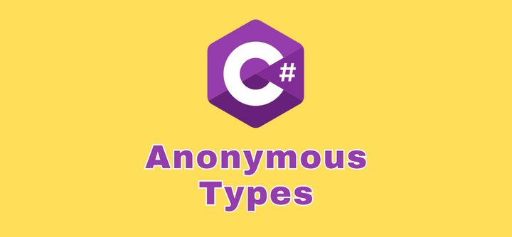 What Are Anonymous Types In C Anonymous Types In C Are Nameless… By Özkan Ardİl Medium