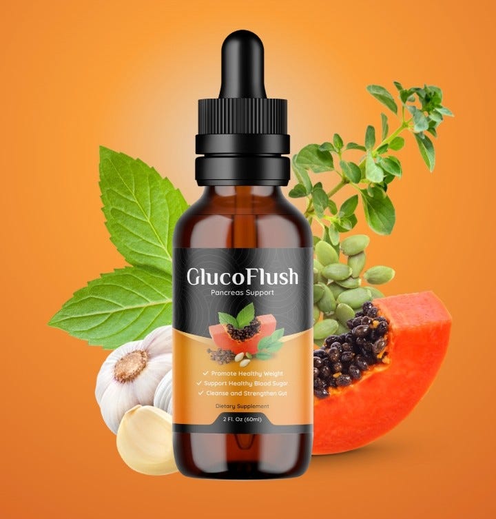 GlucoFlush : Unveiling the Power of Nature for Total Wellness . | by ...