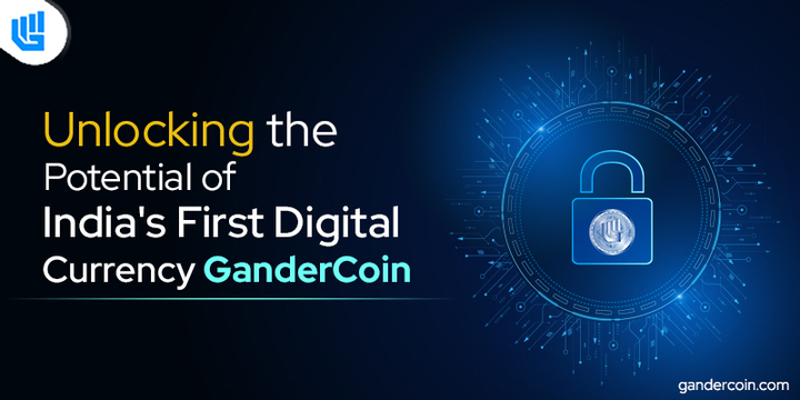 Unlocking the Potential of India’s First Digital Currency GanderCoin ...