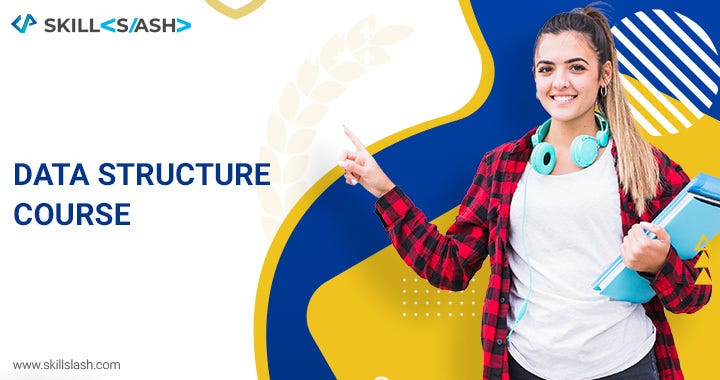 Data Structures Course Praveenskillslash Medium