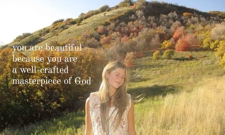 “you are beautiful because you are a well-crafted masterpiece of God ...