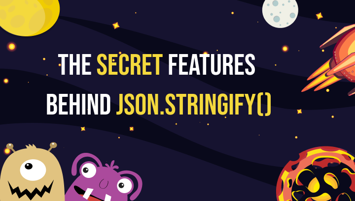 The Secret Features Behind JSON.stringify() 🔥 | by Ron Fybish | Medium