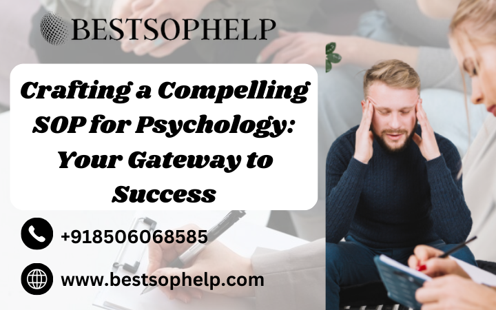 Crafting a Compelling SOP for Psychology: Your Gateway to Success | by ...