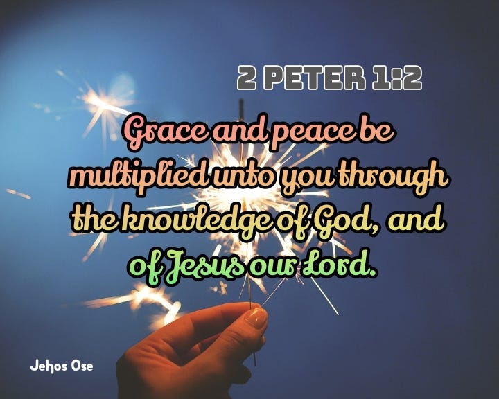 MY DAY IS BLESSED 📖08-06-2023📖. GROW IN KNOWLEDGE 2 PETER 1:2 - Grace ...
