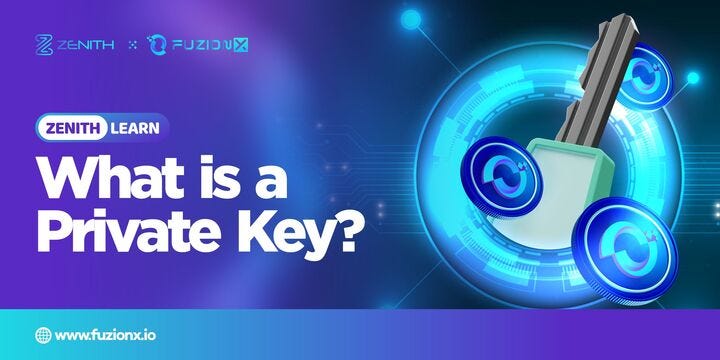 What is a private key?. A private key is your gateway to… | by Zenith ...