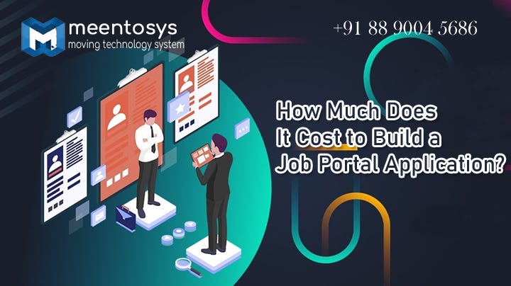 How Much Does It Cost to Build a Job Portal Application? | by ...